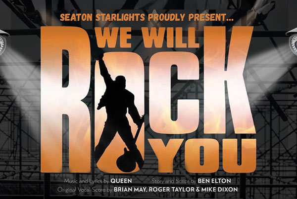 We Will Rock you — Seaton Starlights | Stamford Corn Exchange Theatre
